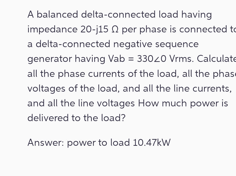 A balanced delta-connected load having | StudyX