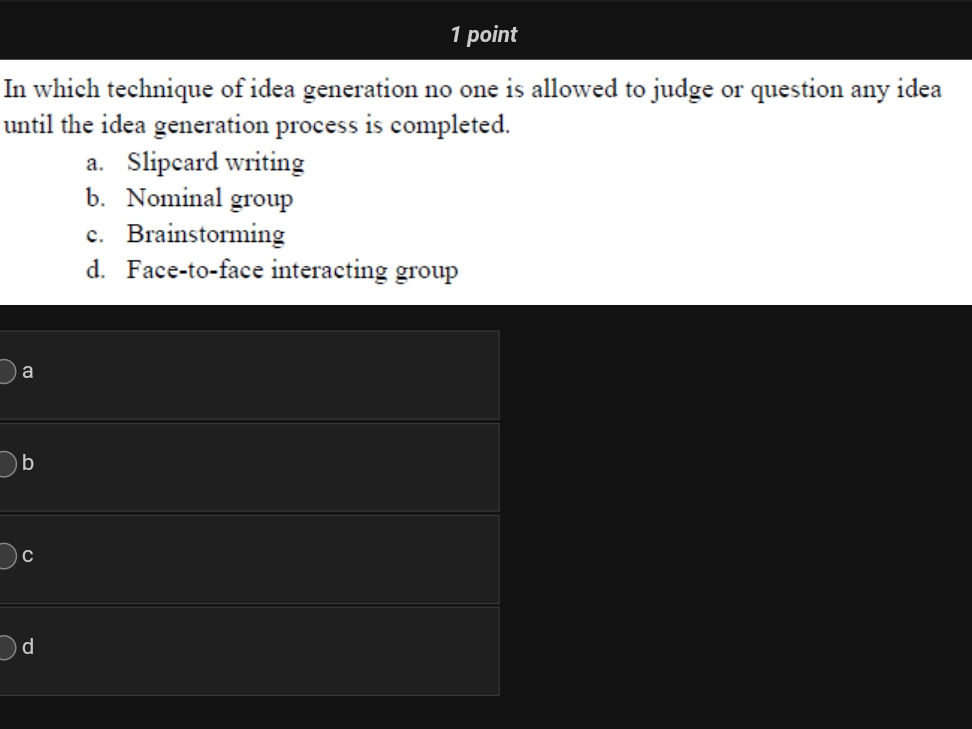 In which technique of idea generation no one | StudyX