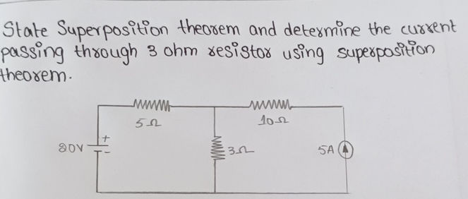 State Superposition theorem and determine | StudyX