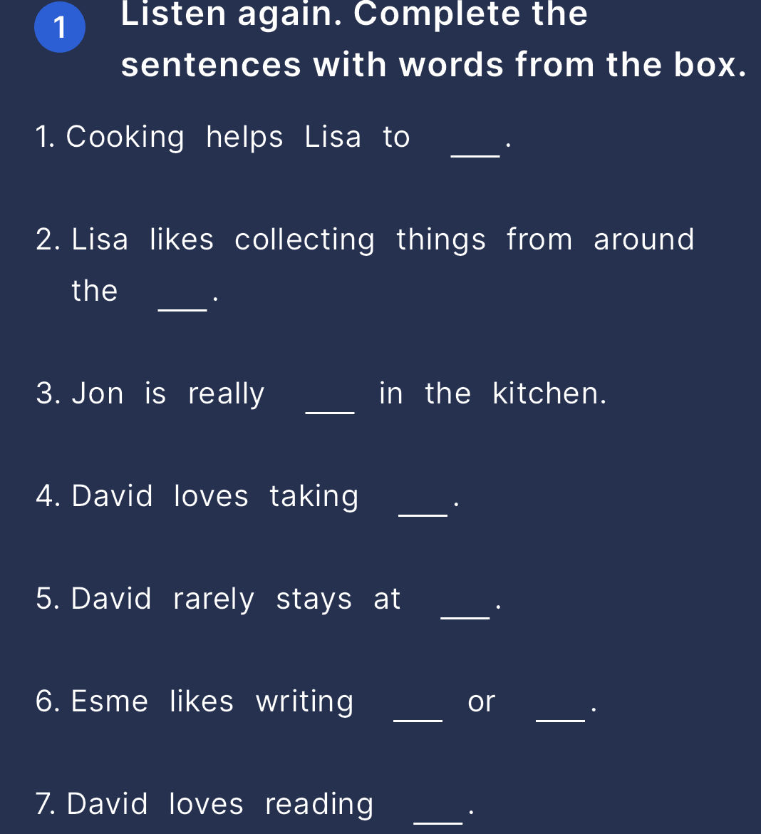 Listen again. Complete the sentences with | StudyX