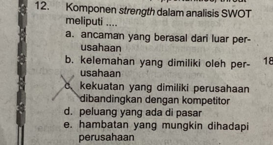 12. Komponen strength dalam analisis SWOT | StudyX