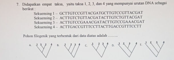 7. Didapatkan empat taksa, yaitu taksa 1, 2, | StudyX