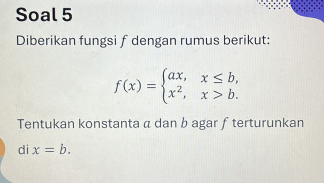 Soal 5 Diberikan fungsi f dengan rumus | StudyX