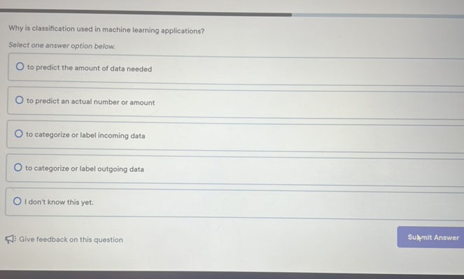 Why is classification used in machine | StudyX