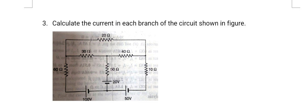 3 Calculate the current in each branch of | StudyX
