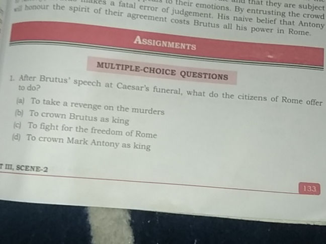 After Brutus' speech at Caesar's funeral,