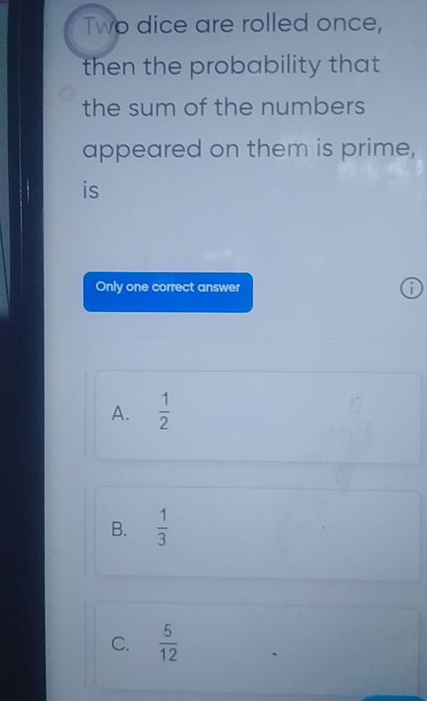 Two dice are rolled once then the | StudyX