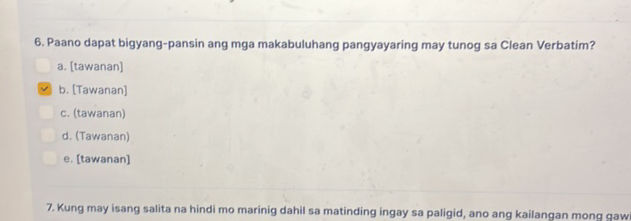 6 Paano dapat bigyang-pansin ang mga | StudyX