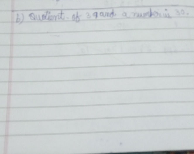 Quotient of 39 and a number is 30 | StudyX