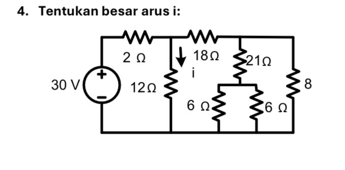 4. Tentukan besar arus i: ![Circuit | StudyX
