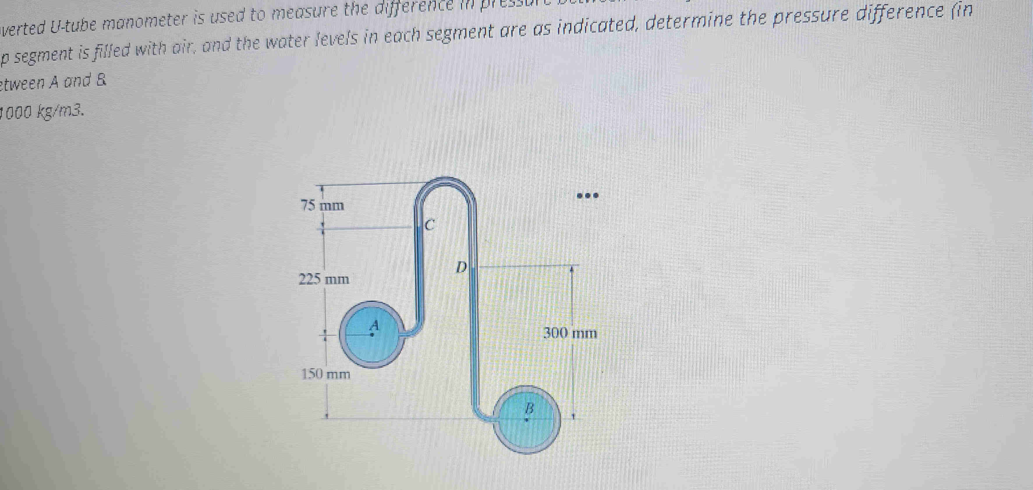 A inverted U-tube manometer is used to | StudyX