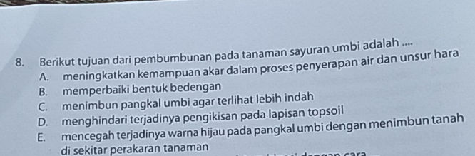 8 Berikut tujuan dari pembumbunan pada | StudyX