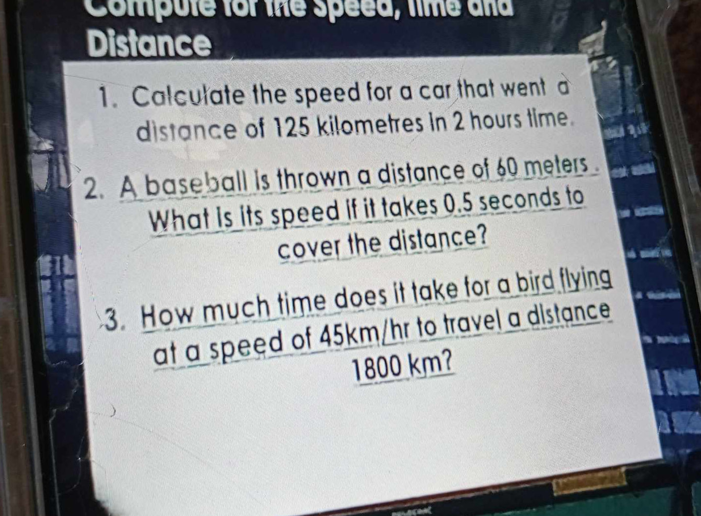 1 Calculate the speed for a car that went a | StudyX