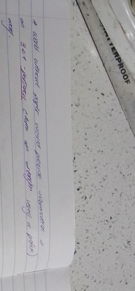 A world without paper would provide | StudyX