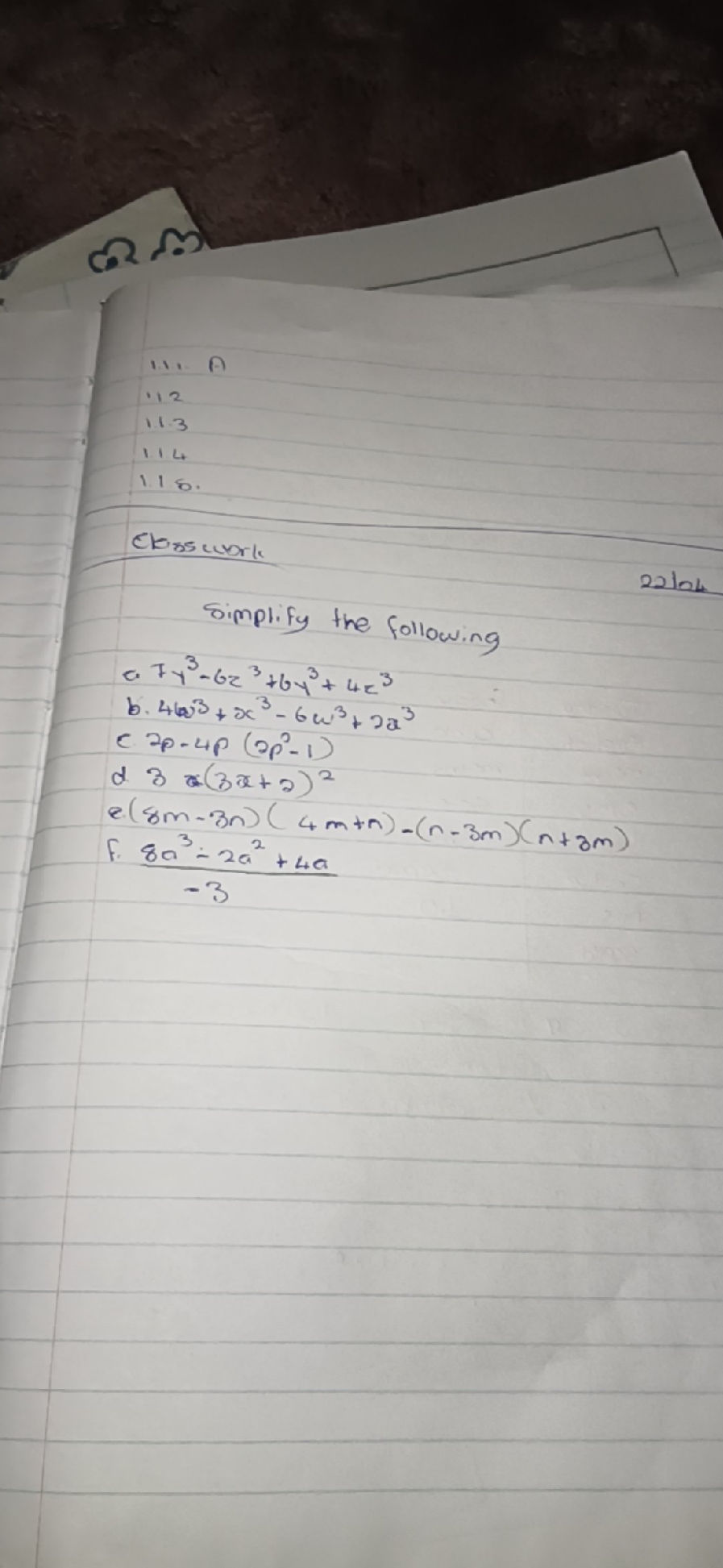 Classwork Simplify the following a.