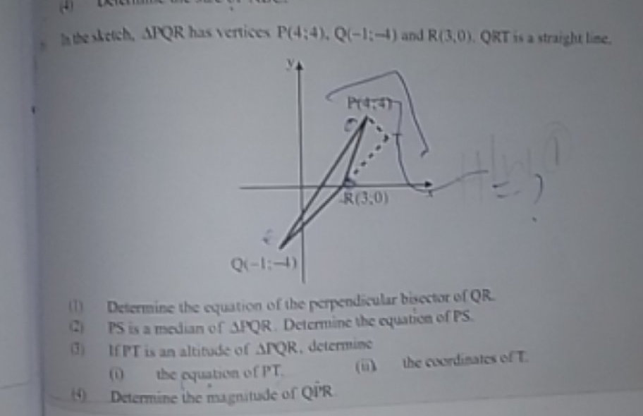 In the sketch, PQR has vertices P(4;4),