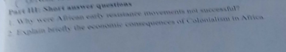 Part III: Short answer questions 1. Why were