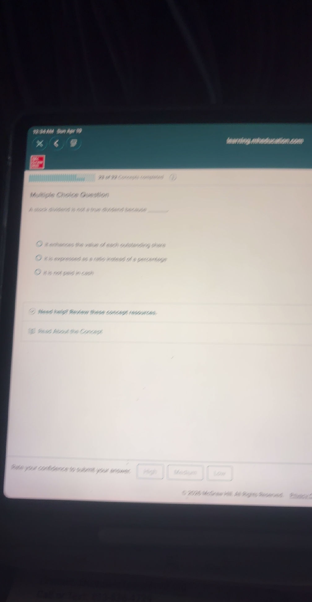 Multiple Choice Question A stock dividend is