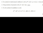 Use method of undetermined coefficient to