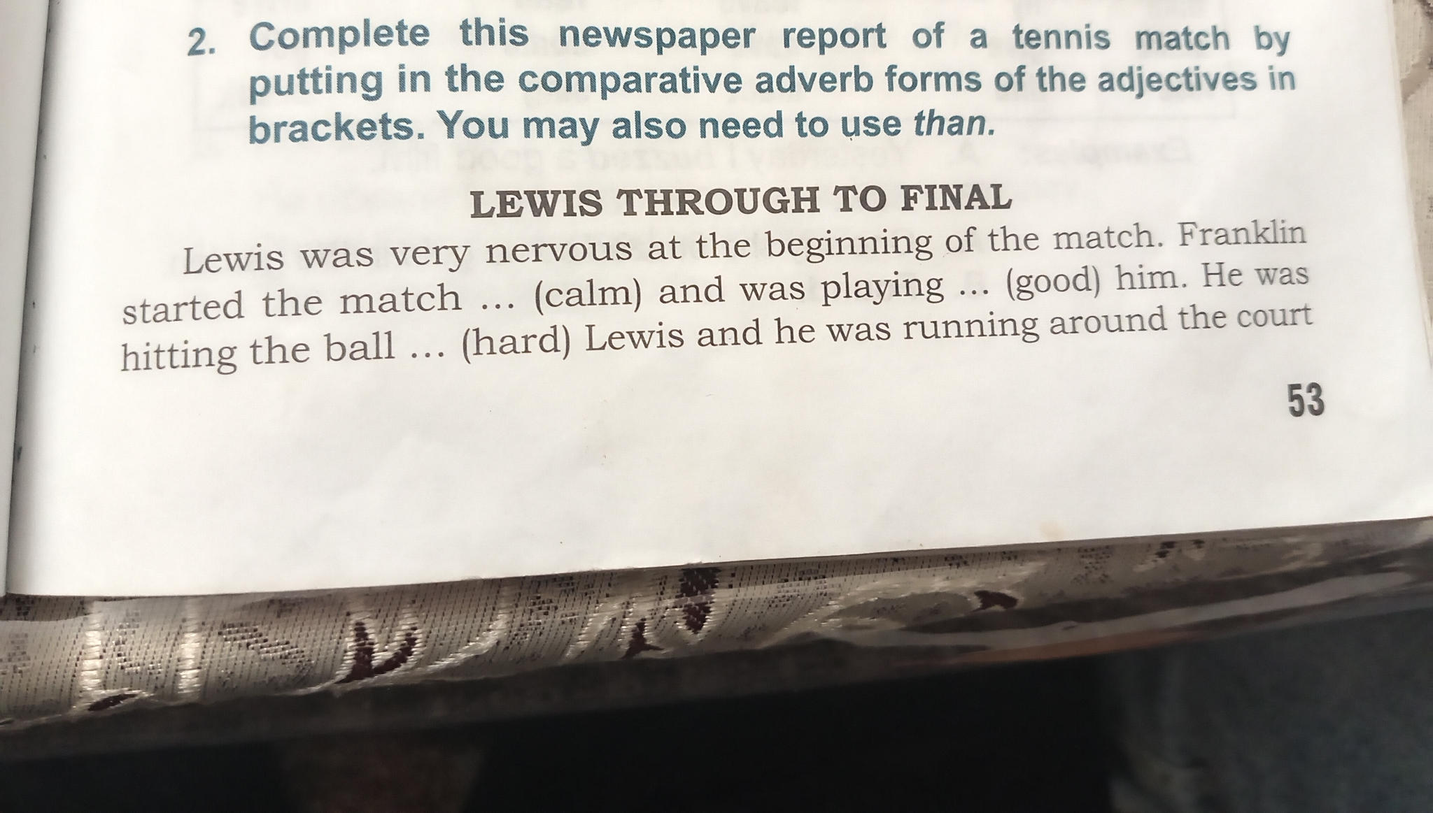 2. Complete this newspaper report of a | StudyX