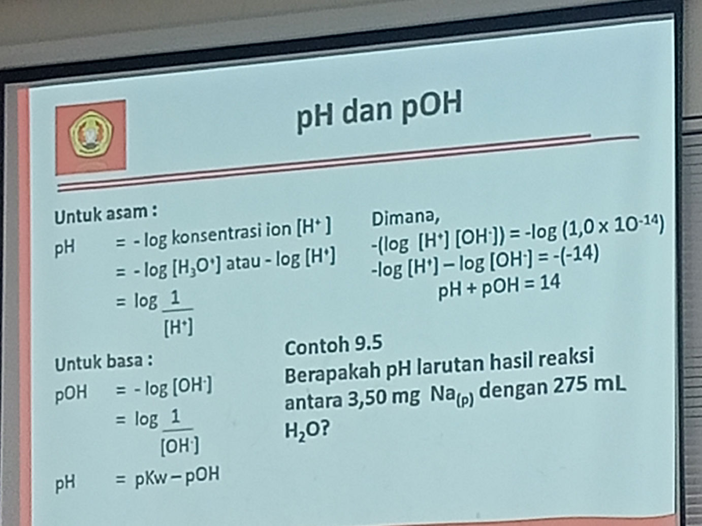pH dan pOH Untuk asam : PH = - log | StudyX