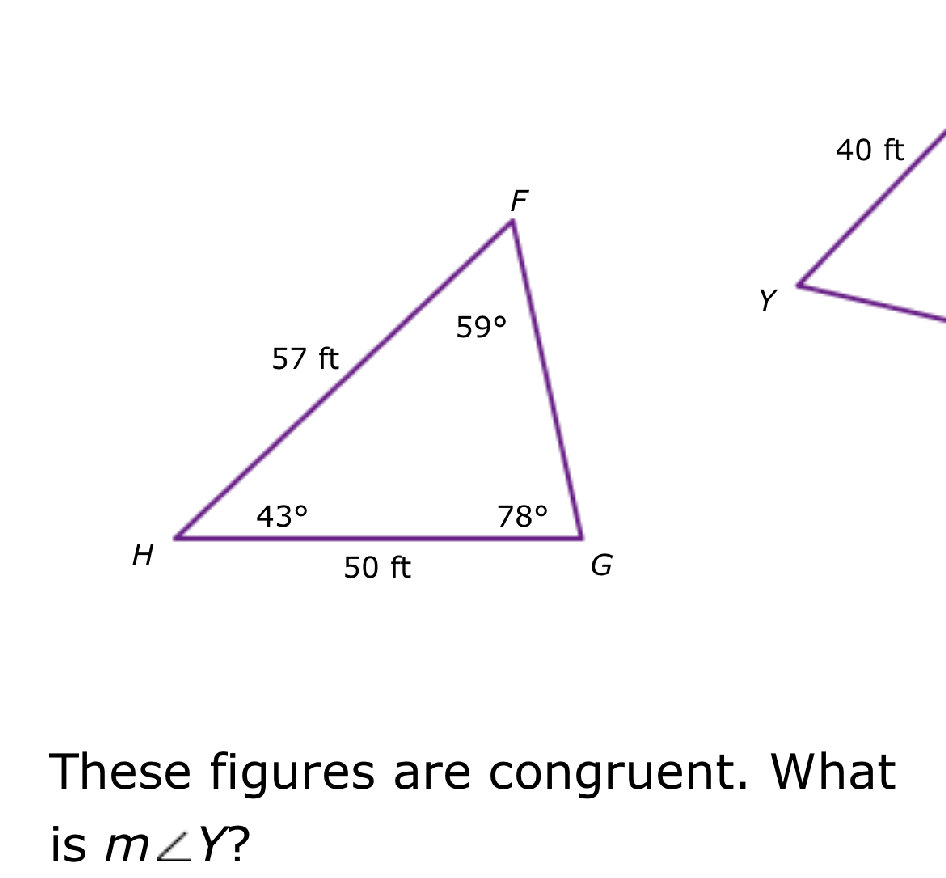 These figures are congruent. What is $m Y$? | StudyX