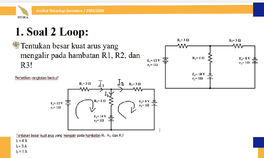 1. Soal 2 Loop: Tentukan besar kuat arus | StudyX