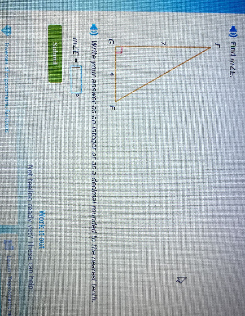 Find $m E$. Given a right triangle $ EFG$ | StudyX