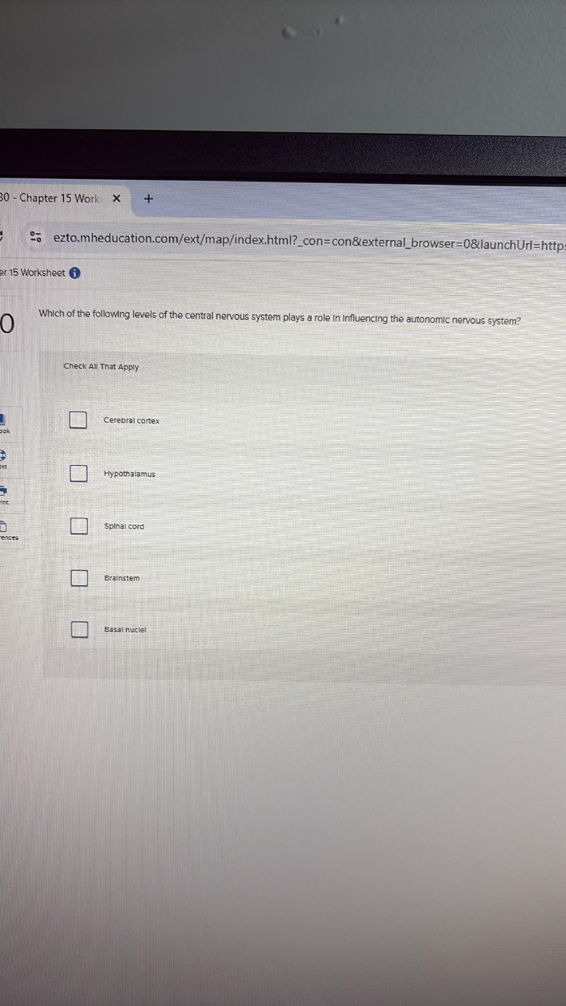 Which of the following levels of the central | StudyX