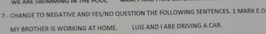 7.- CHANGE TO NEGATIVE AND YES/NO QUESTION | StudyX