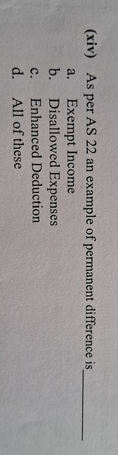 (xiv) As per AS 22 an example of permanent | StudyX