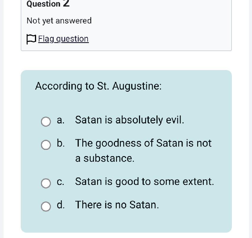 According to St. Augustine: a. Satan is | StudyX