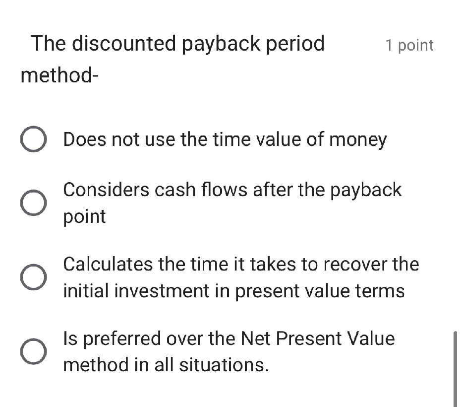 The discounted payback period method- A) | StudyX