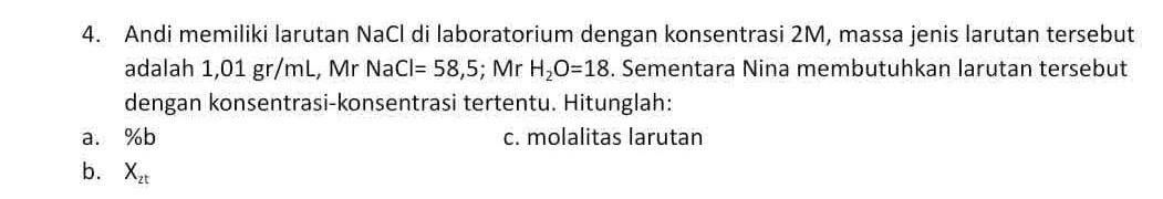 Andi memiliki larutan NaCl di laboratorium | StudyX