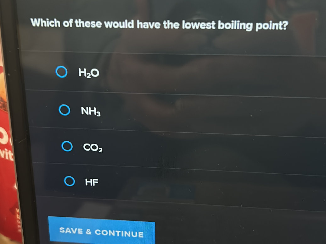 Which of these would have the lowest boiling | StudyX