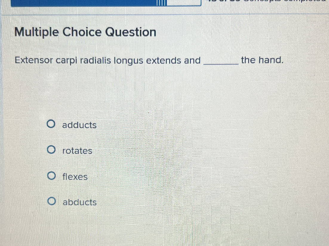 Extensor carpi radialis longus extends and | StudyX