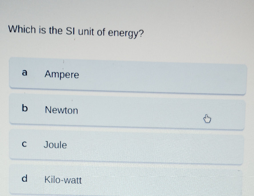 Which is the SI unit of energy? a Ampere b | StudyX