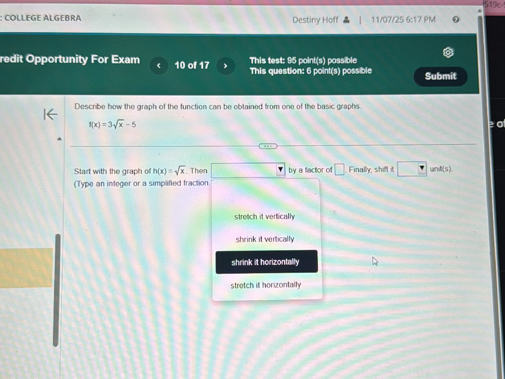 Describe how the graph of the function can | StudyX