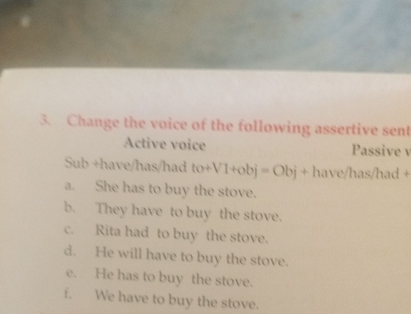 3. Change the voice of the following | StudyX