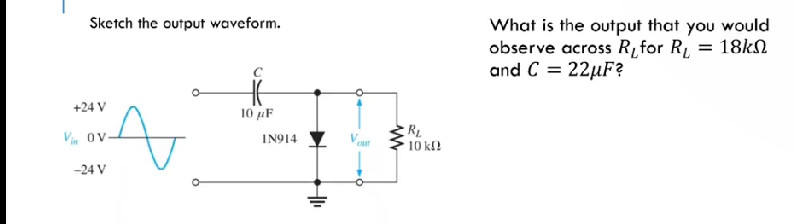 Sketch the output waveform. Circuit details | StudyX