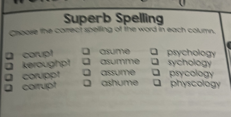 Superb Spelling Choose the correct spelling | StudyX