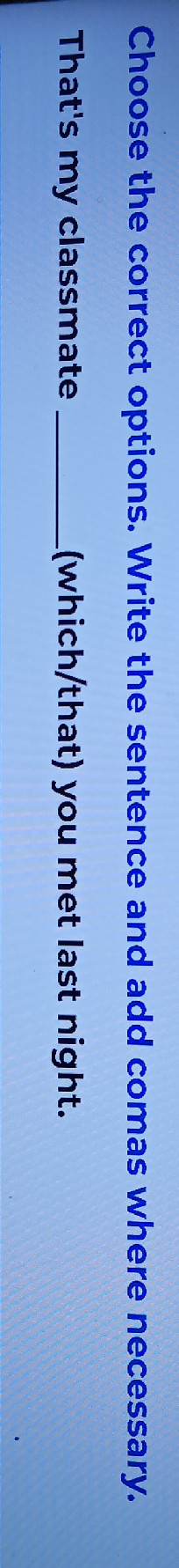 Choose the correct options. Write the | StudyX