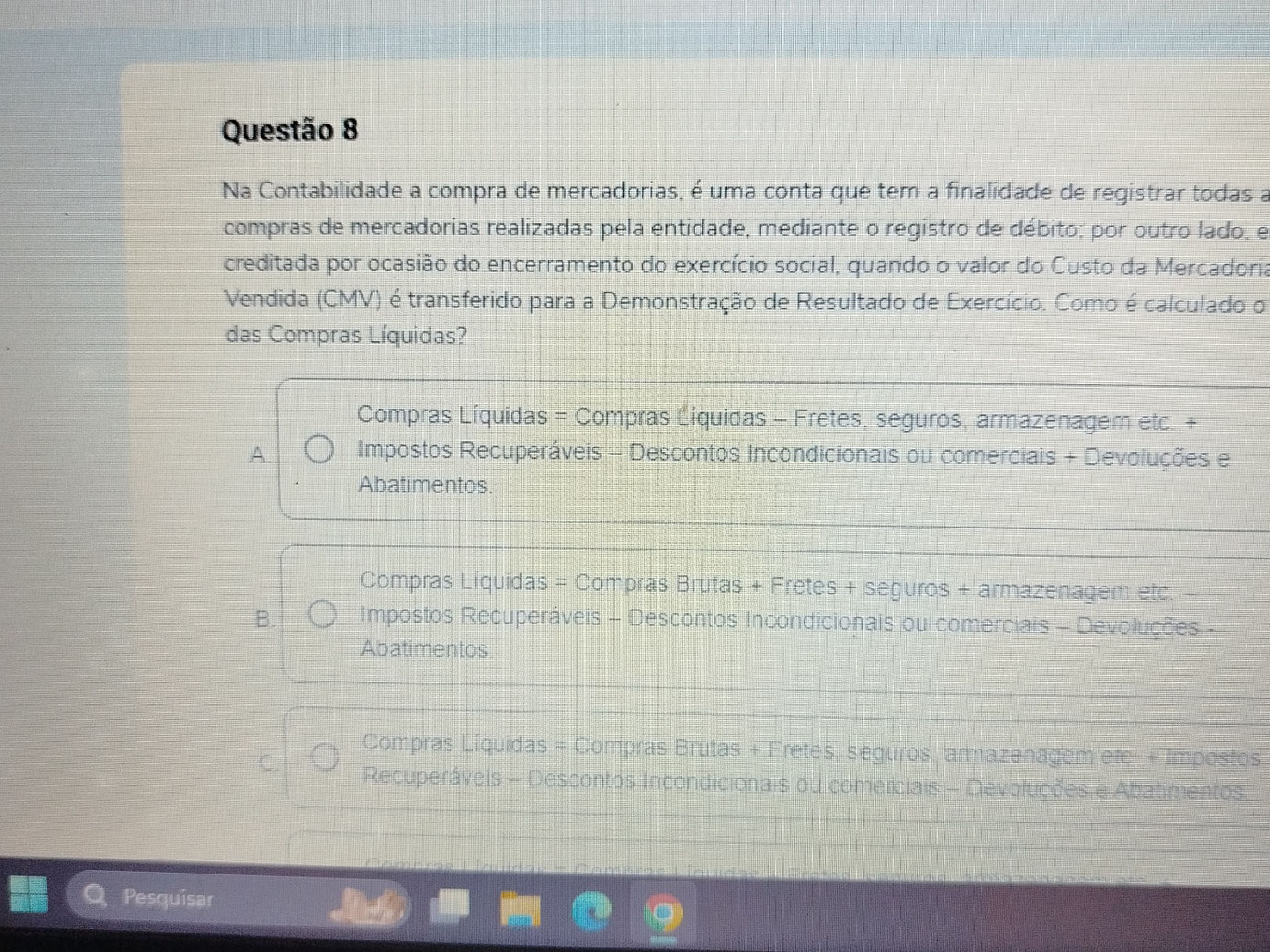 Na Contabilidade a compra de mercadorias, é | StudyX