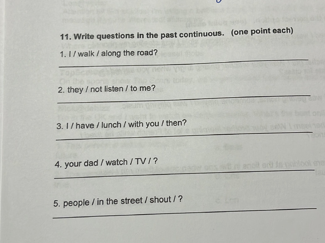 11. Write questions in the past continuous. | StudyX