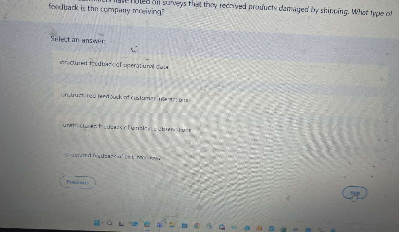 Customers have noted on surveys that they | StudyX
