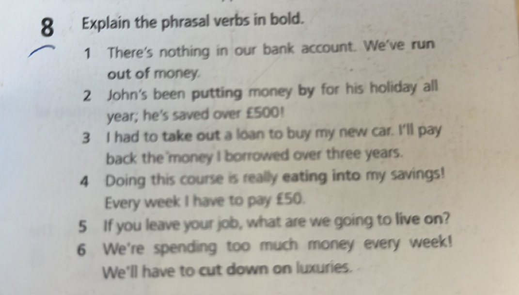 8 Explain the phrasal verbs in bold. 1 | StudyX