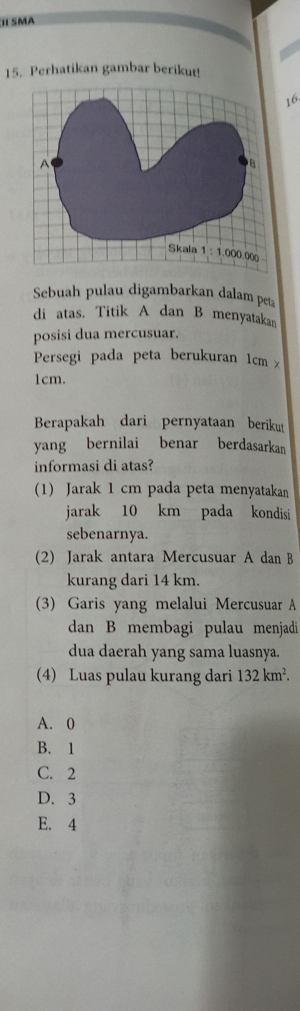 15. Perhatikan gambar berikut! A B Skala 1: | StudyX