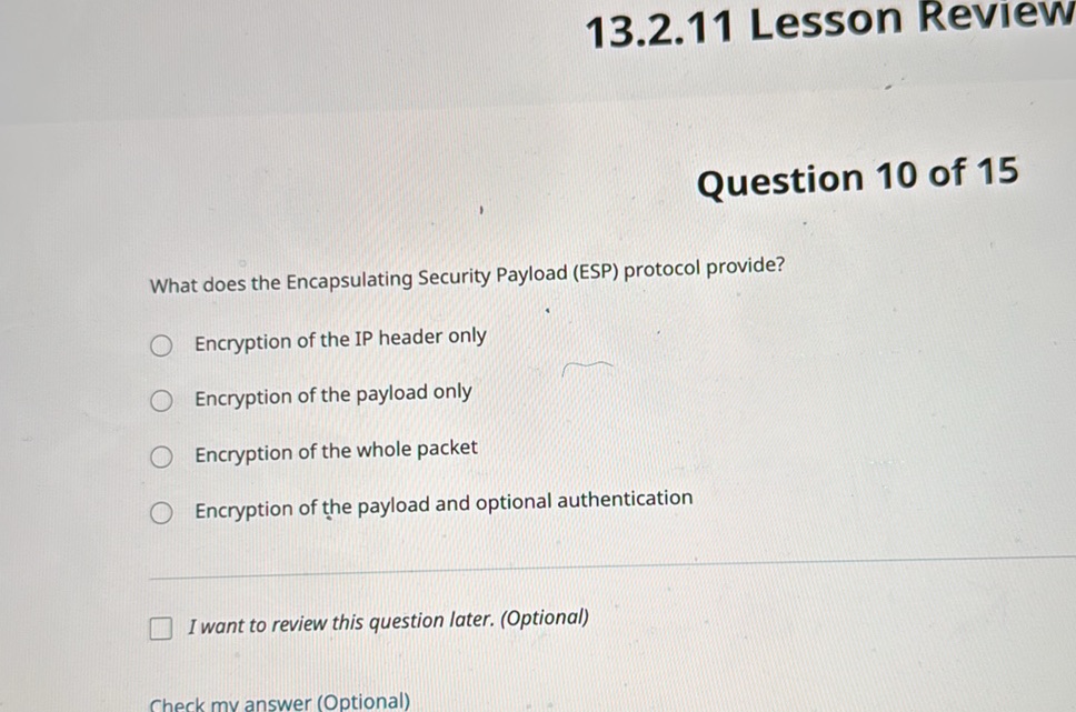 What does the Encapsulating Security Payload | StudyX