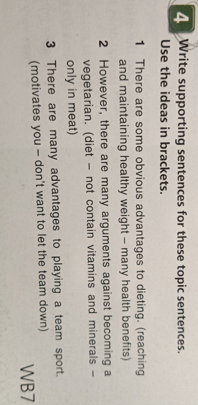 4 Write supporting sentences for these topic | StudyX