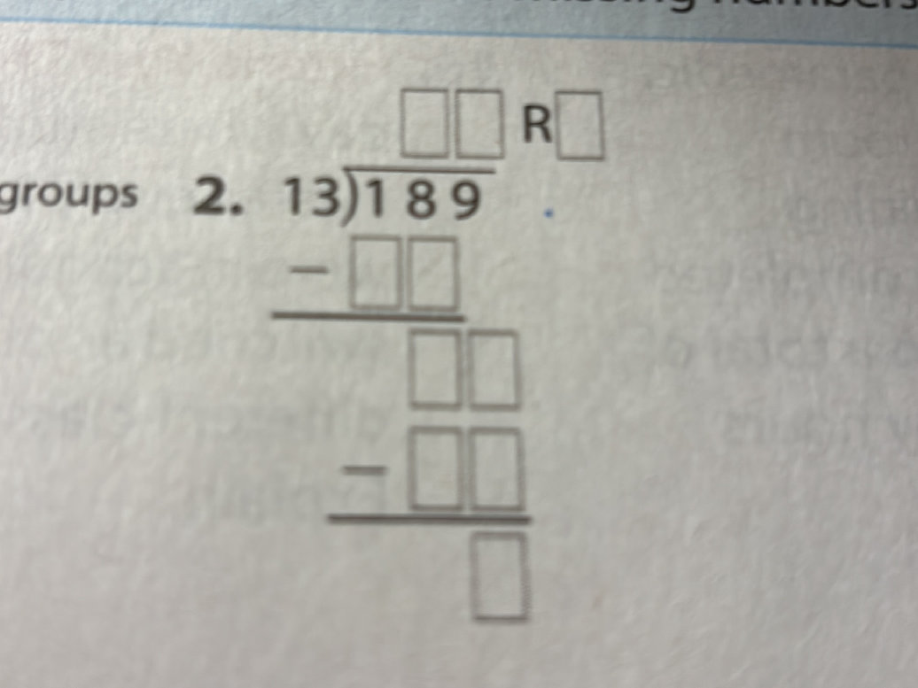 Complete the long division problem by | StudyX